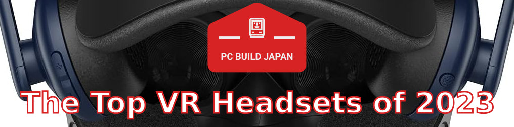 The Top VR Headsets of 2023: Immersive Technology Reaches New Heights ...